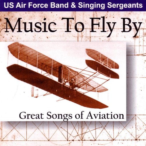 Amazon.co.jp: Music to Fly By - Great Songs of Aviation : US Air Force ...