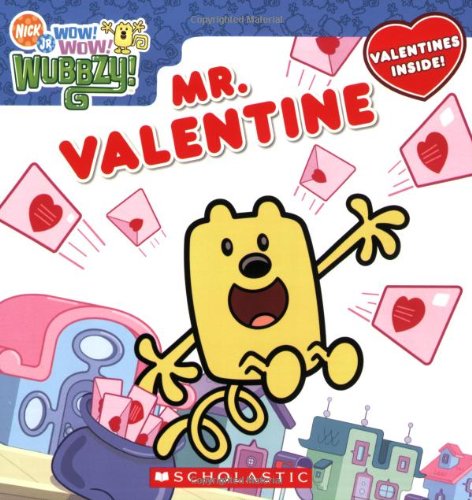 Wow! Wow! Wubbzy!: Mr. Valentine: Scholastic: 9780545025850: Amazon.com ...
