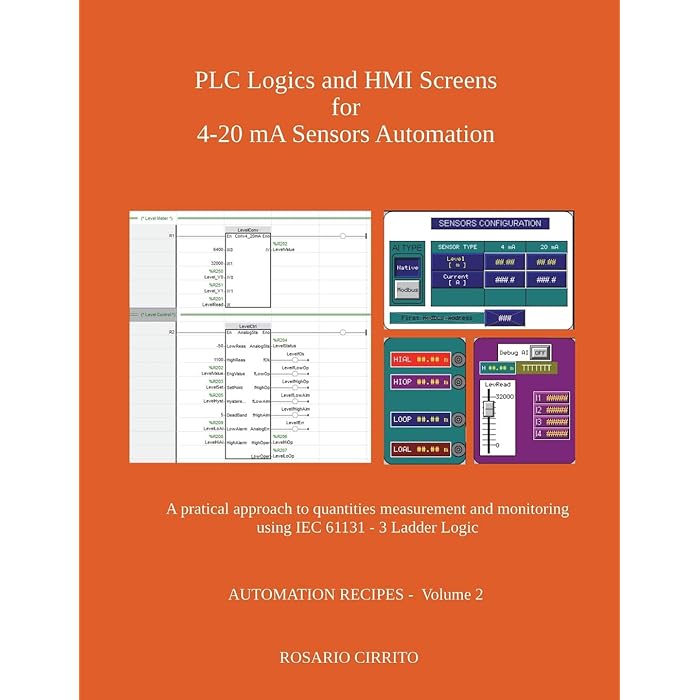 Buy Plc Logics And Hmi Screens For 4 20 Ma Sensors Automation A Pratical Approach To Quantities