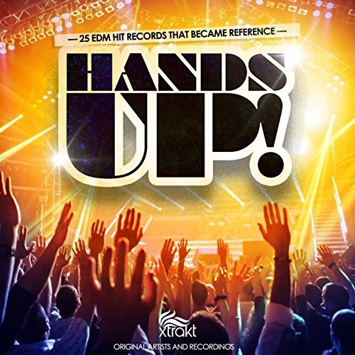 Écouter Hands Up! (25 EDM Hit Records That Became Reference) de VARIOUS ...