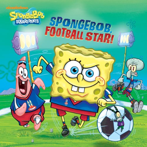 SpongeBob, Football Star (SpongeBob SquarePants) (English Edition ...