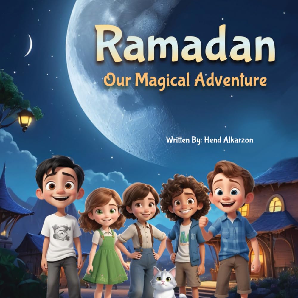 Amazon.com: Ramadan: Our Magical Adventure: 9798880415953: Alkarzon, Hend: Books