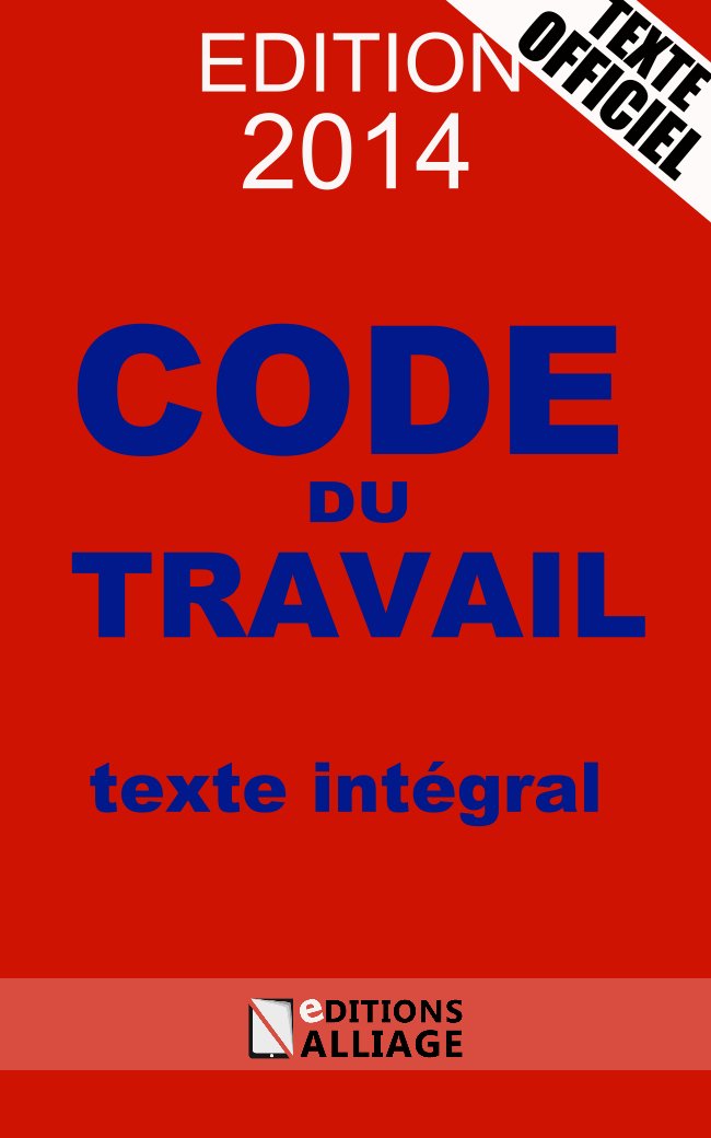 Amazon.com: Code du travail: texte intégral (French Edition) eBook ...