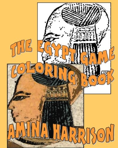 The Egypt Game Coloring Book: Harrison, Amina: 9781532880148: Amazon ...