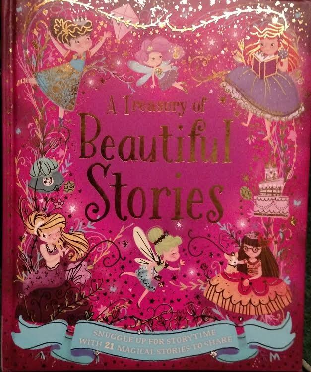A Treasury of Beautiful Stories: Snuggle up for storytime with 21 ...
