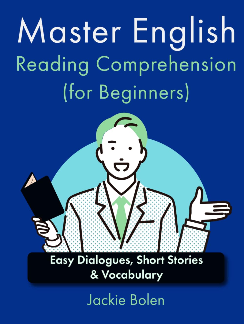 Master English Reading Comprehension (for Beginners): Easy Dialogues ...