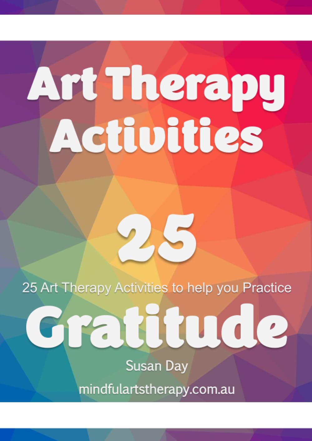 Amazon.com: Art Therapy Activities on Gratitude: 25 Art Therapy ...