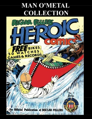 Man O'Metal Collection: Collection of Man O'Metal Stories From Heroic ...