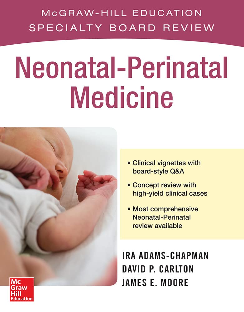McGraw-Hill Specialty Board Review Neonatal-Perinatal Medicine ...