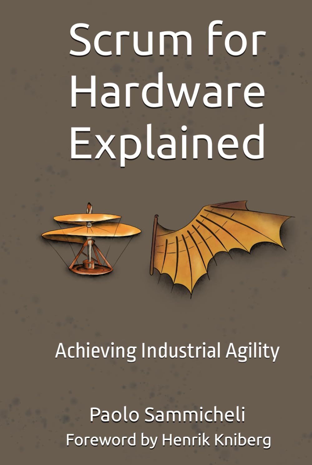 Amazon.com: Scrum for Hardware Explained: Achieving Industrial Agility ...