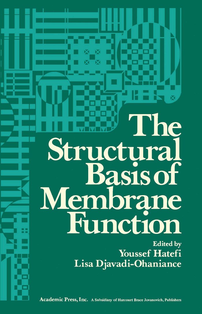 The Structural Basis of Membrane Function (Series of IUB-sponsored symposia ; no. 72) , Hatafi ...