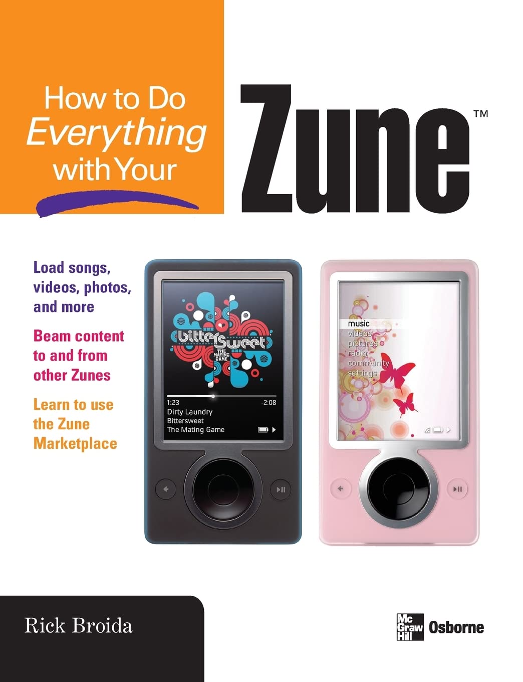 Amazon.com: How to Do Everything with Your Zune: 9780071490702: Broida ...
