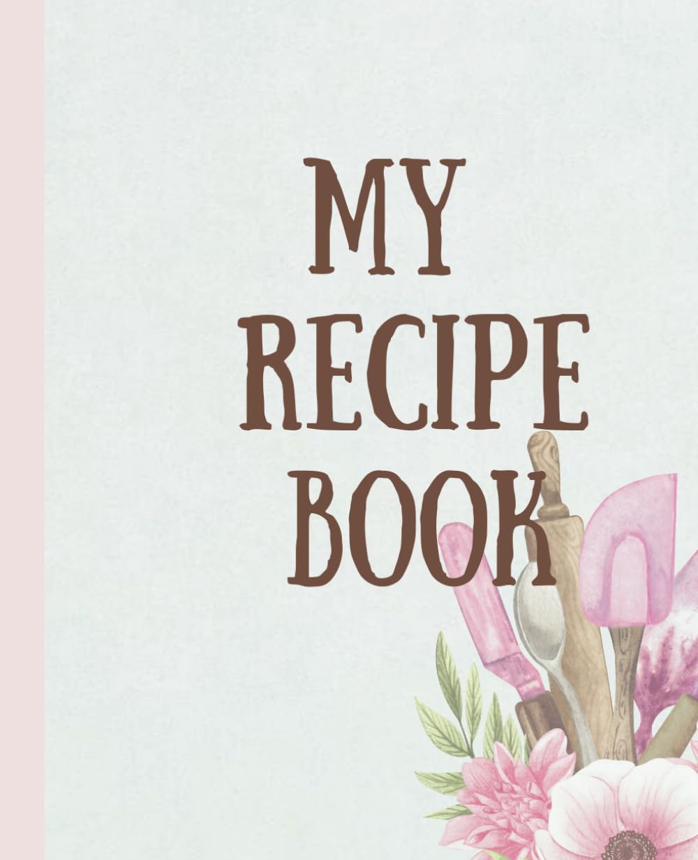 My Recipe Book: Harris, Dasha: Amazon.com: Books