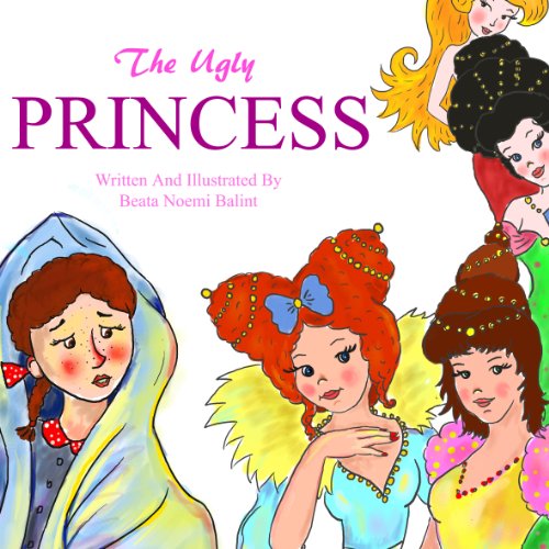 Amazon | The Ugly Princess (A Beautifully Illustrated Children's ...
