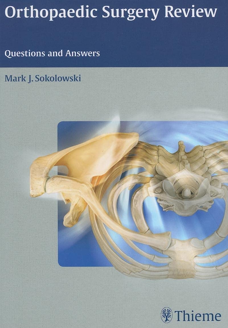 Orthopaedic Surgery Review: Questions and Answers: 9781604060423 ...