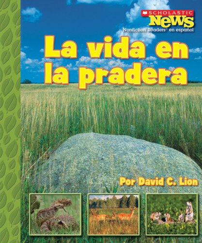 La vida en la pradera / A Home on the Prairie (Scholastic News ...