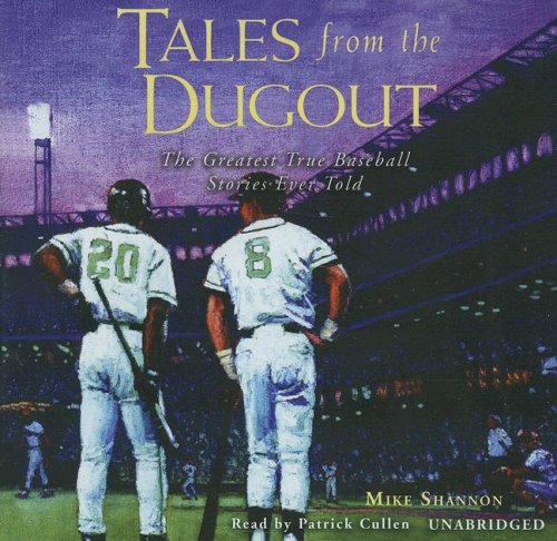 Tales from the Dugout: The Greatest True Baseball Stories Ever Told ...