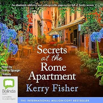 Amazon.com: Secrets at the Rome Apartment: The Italian Escape, Book 2 (Audible Audio Edition ...