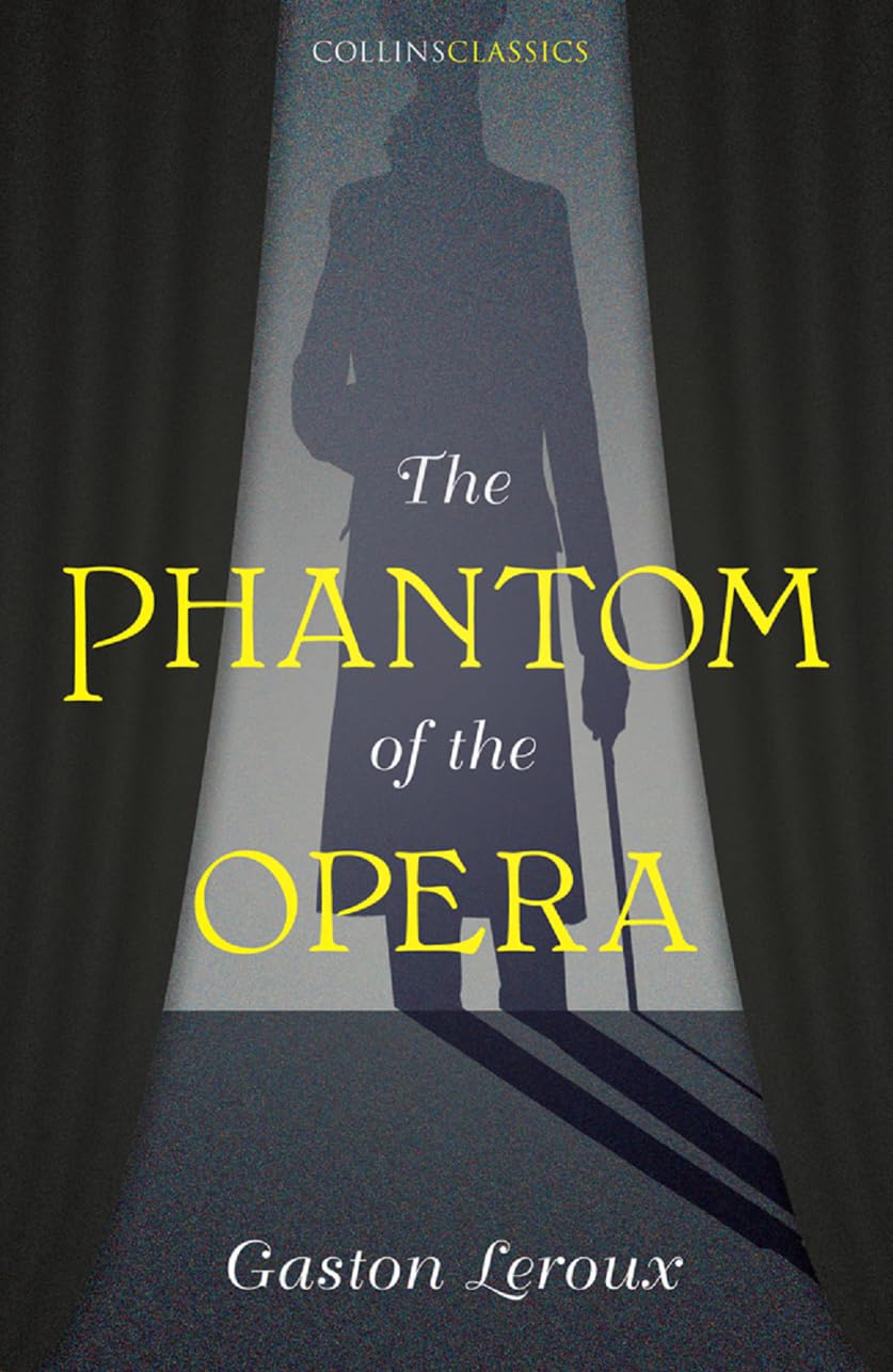 Buy The Phantom Of The Opera Collins Classics Book Online At Low