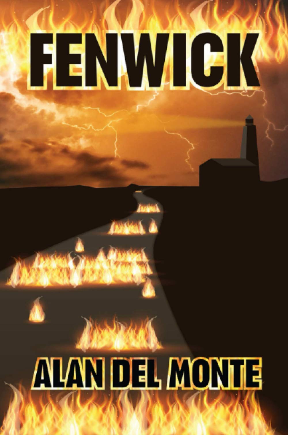 Fenwick: Del Monte, Alan: 9781732688643: Amazon.com: Books