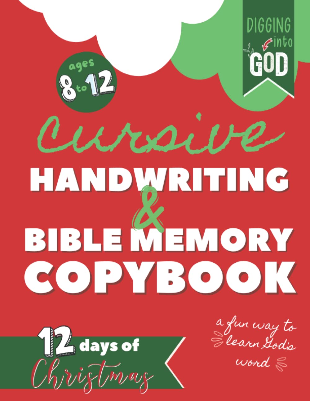 Cursive Handwriting & Bible Verse Copybook For Kids Ages 8 to 12: 12 ...