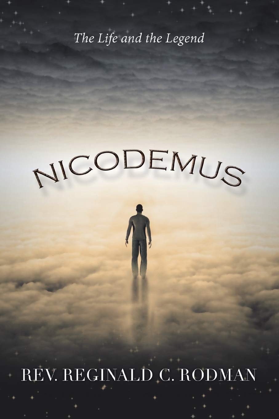 NICODEMUS: The Life and the Legend: Rodman, Rev. Reginald C ...