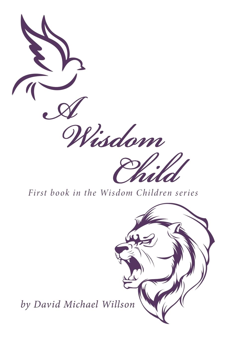 A Wisdom Child: First Book in the Wisdom Children Series (Wisdom ...