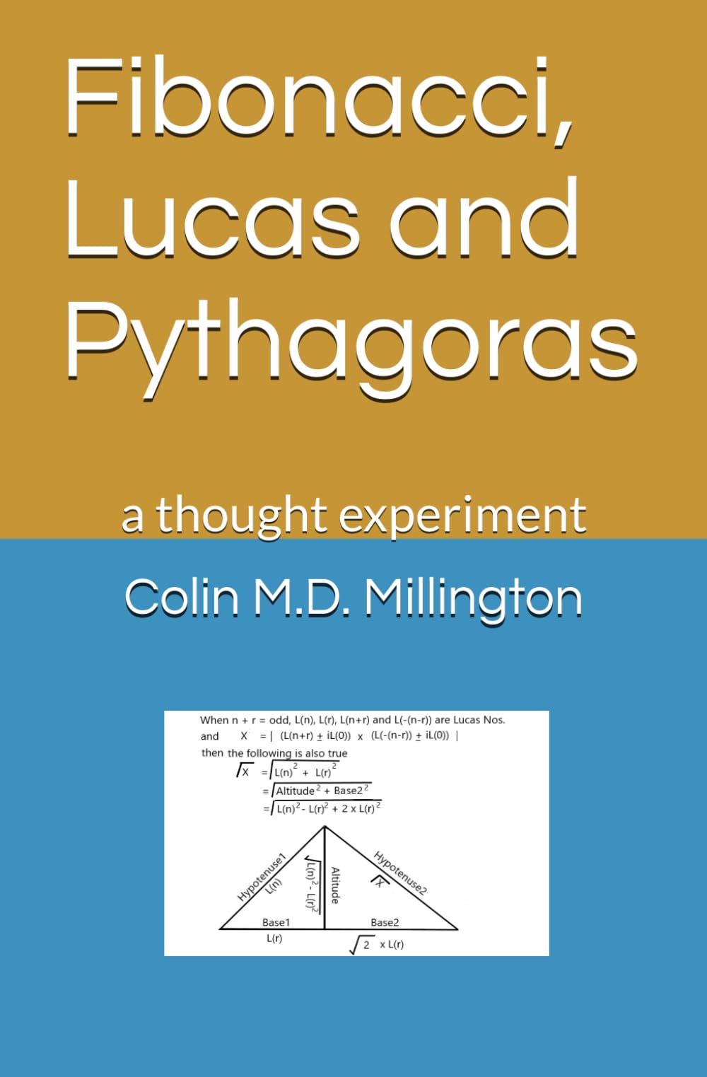Fibonacci, Lucas and Pythagoras: a thought experiment (Fibonacci ...