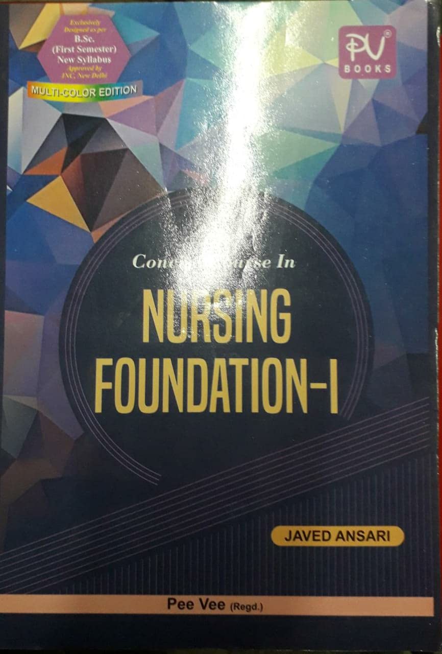 Concise Course in Nursing Foundation-I : javed Ansari: Amazon.in: Books