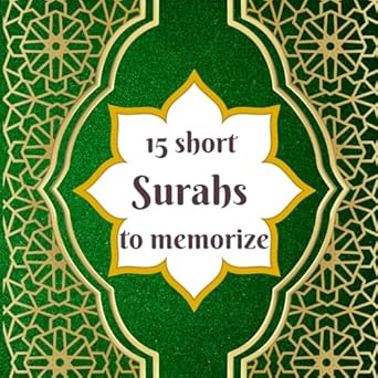 15 short Surahs to memorize: learning short simple surahs by heart ...