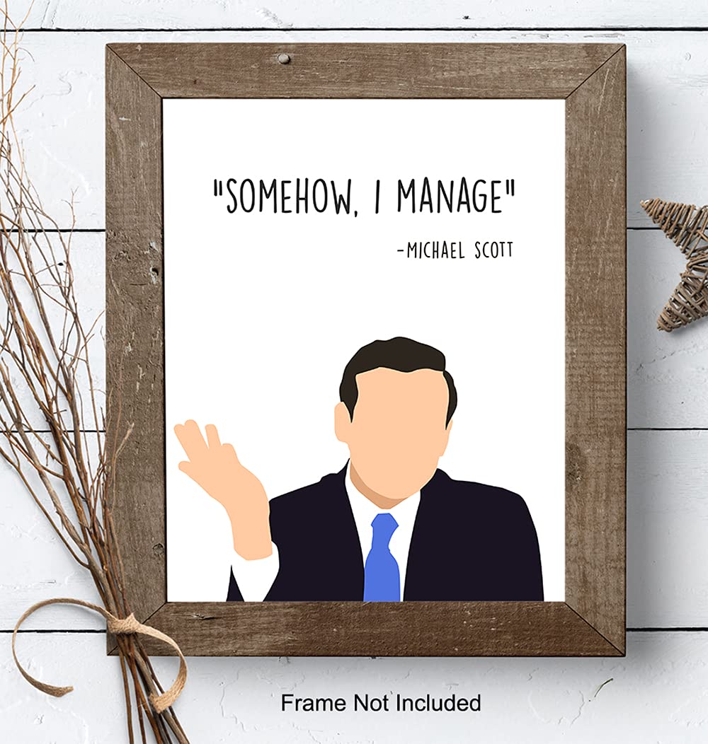 Somehow I Manage Michael Scott Poster 8x10 The Office Merchandise ...
