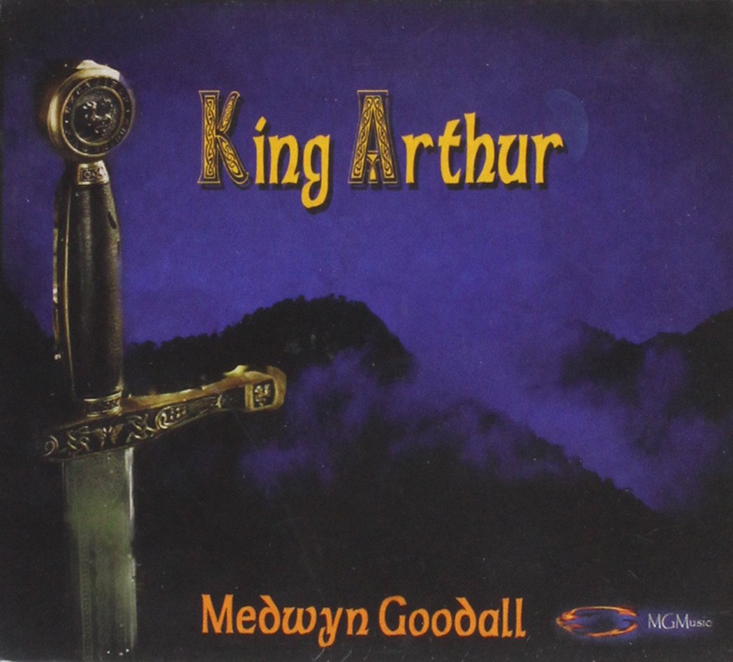 Medwyn Goodall - The Legend of King Arthur - Amazon.com Music