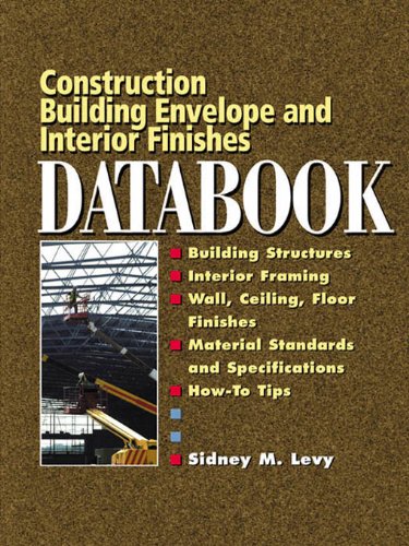 Building Envelope and Interior Finishes Databook (Construction ...