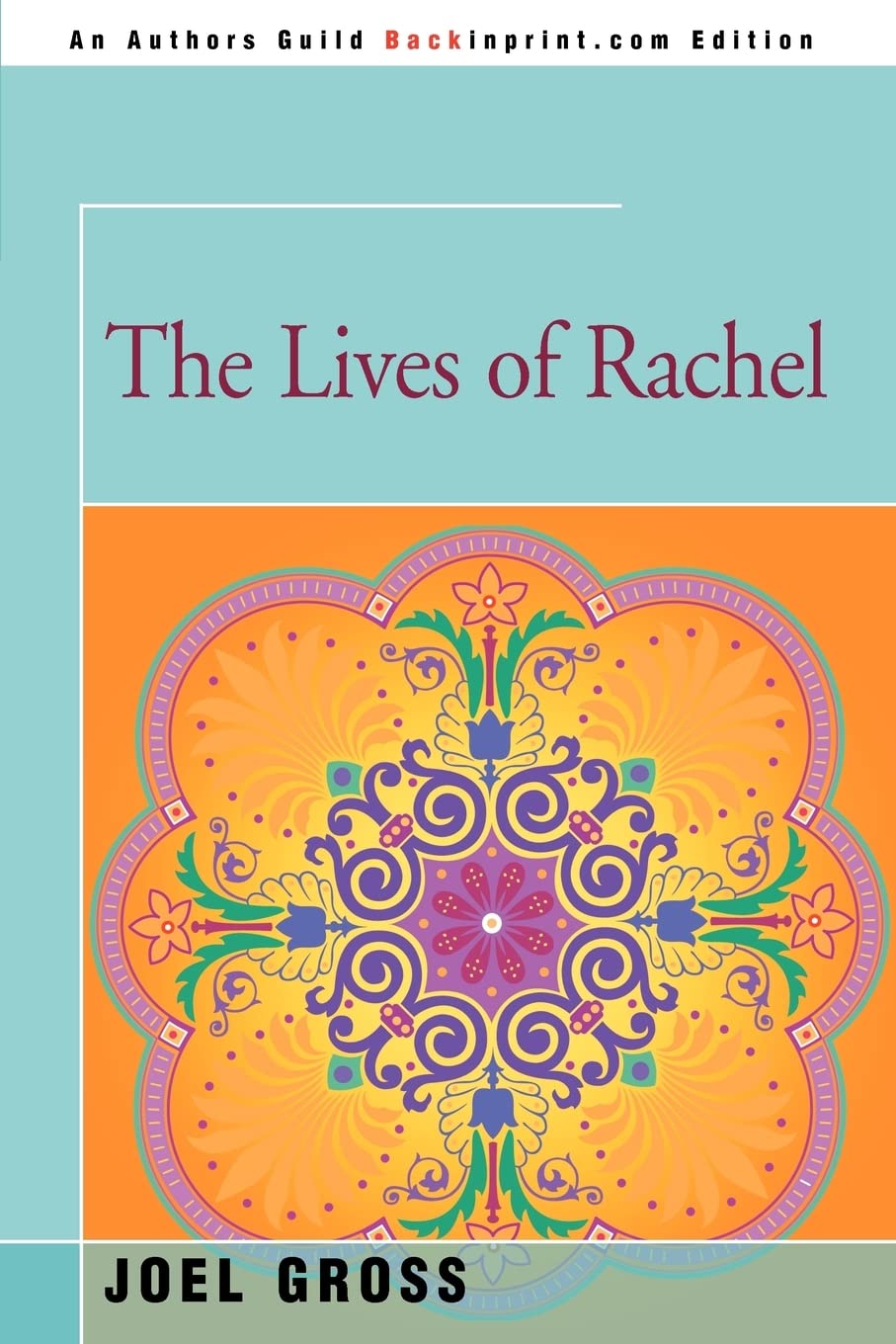THE LIVES OF RACHEL: Gross, Joel: 9780595345274: Amazon.com: Books