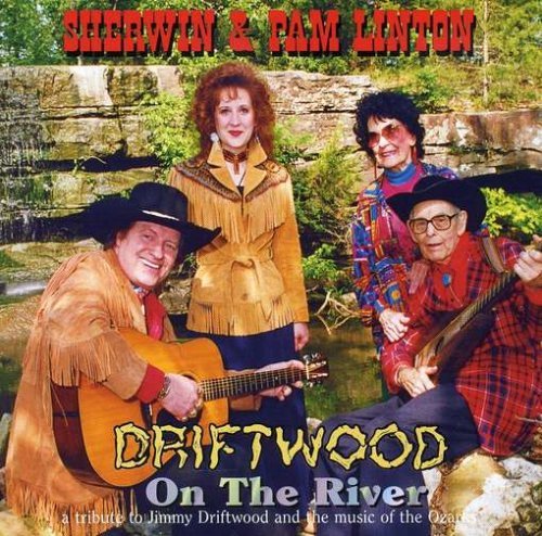 Driftwood on the River: Sherwin Linton & Pam Linton: Amazon.es: CDs y ...