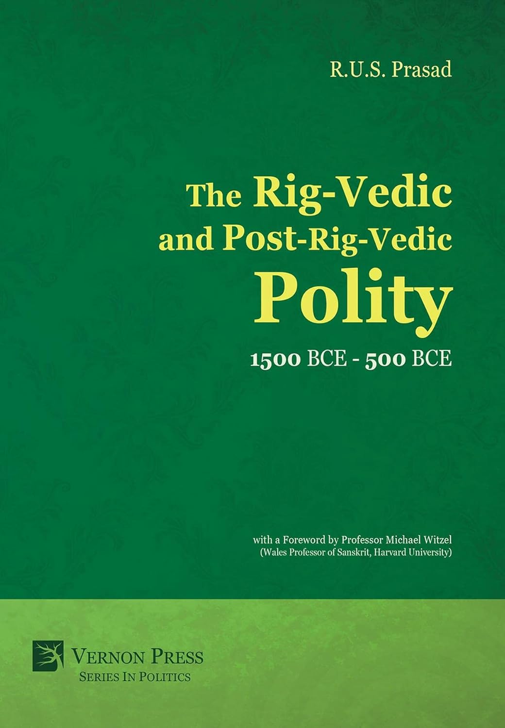 The Rig-Vedic and Post-Rig-Vedic Polity (1500 BCE-500 BCE) - Kindle ...