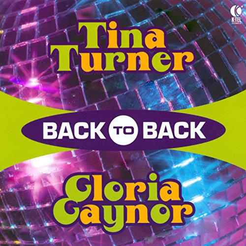 Back To Back - Tina Turner & Gloria Gaynor by Tina Turner & Gloria ...
