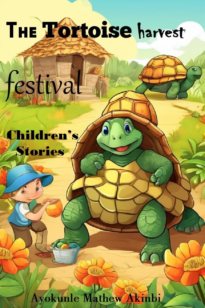 The Tortoise harvest festival Children’s Stories eBook : Akinbi ...