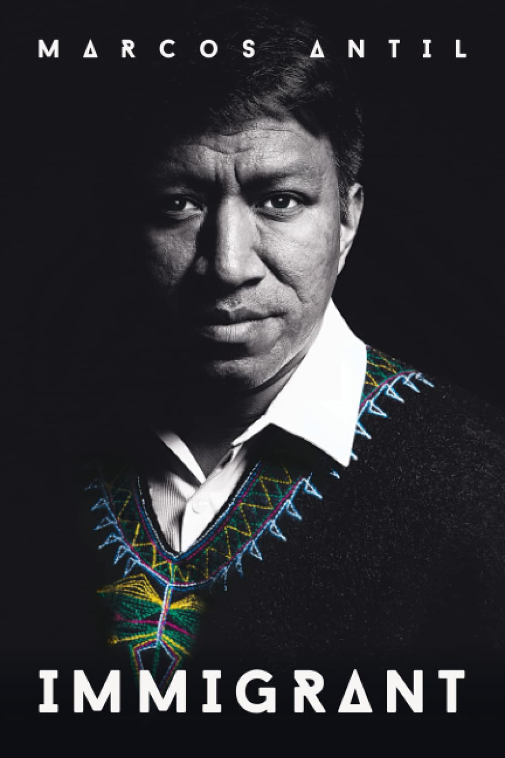 IMMIGRANT: I am a Mayan Q’anjob’al, a Guatemalan, an immigrant, a son ...