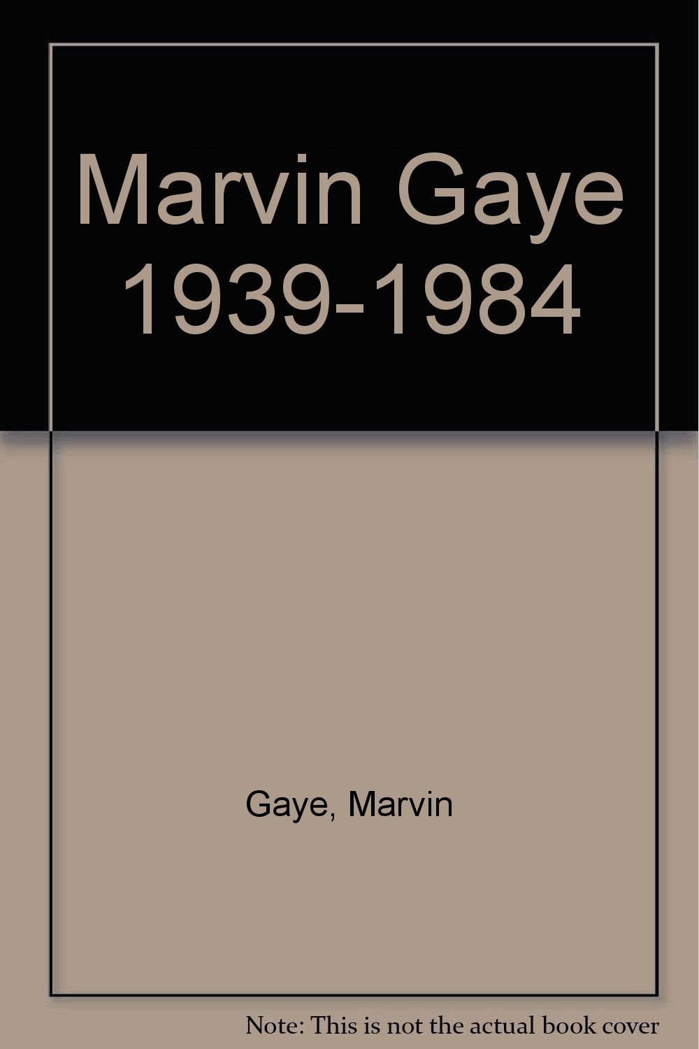 Marvin Gaye 1939-1984: Marvin Gaye: 9780711905160: Amazon.com: Books