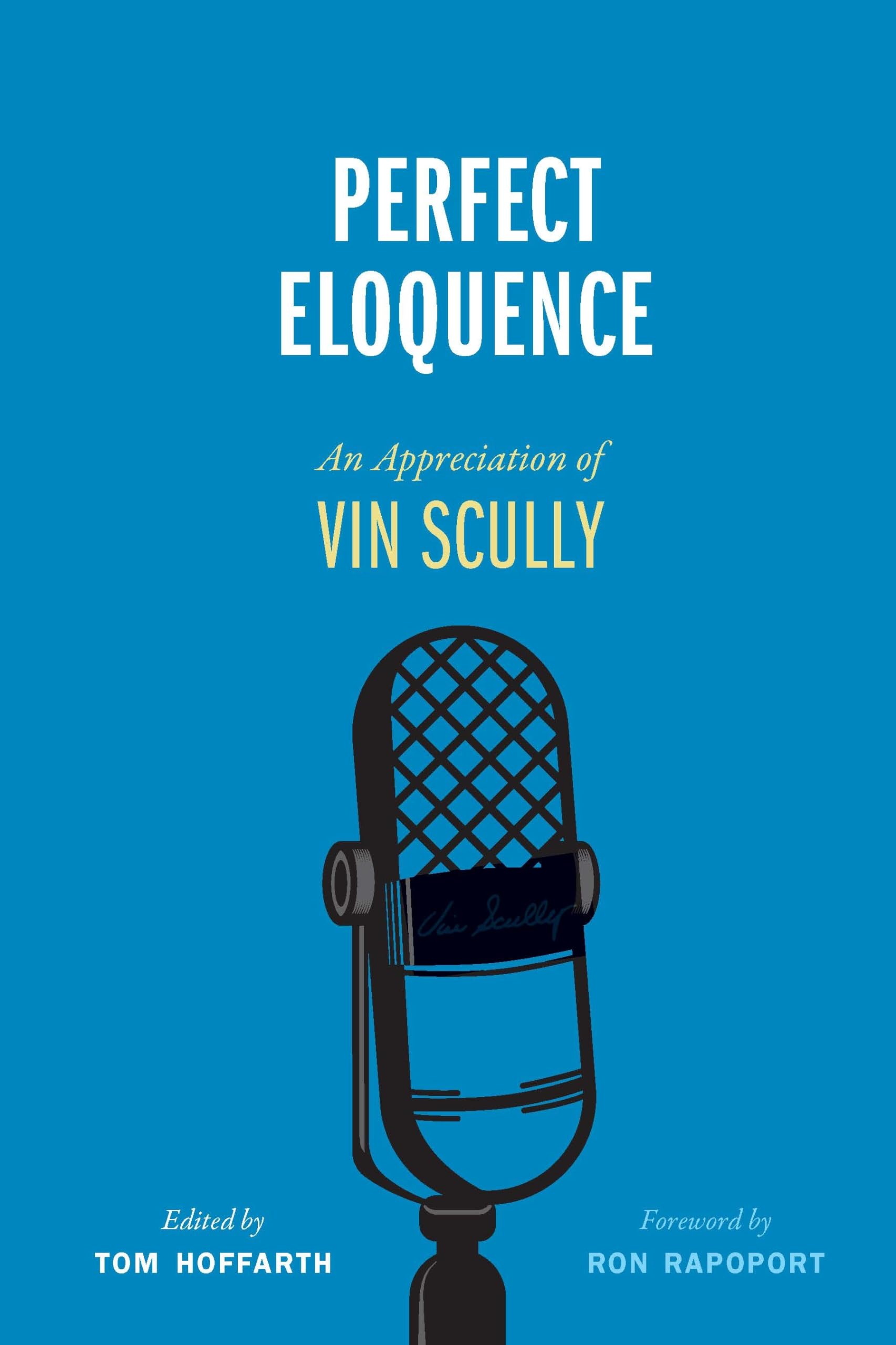 Amazon.com: Perfect Eloquence: An Appreciation of Vin Scully ...