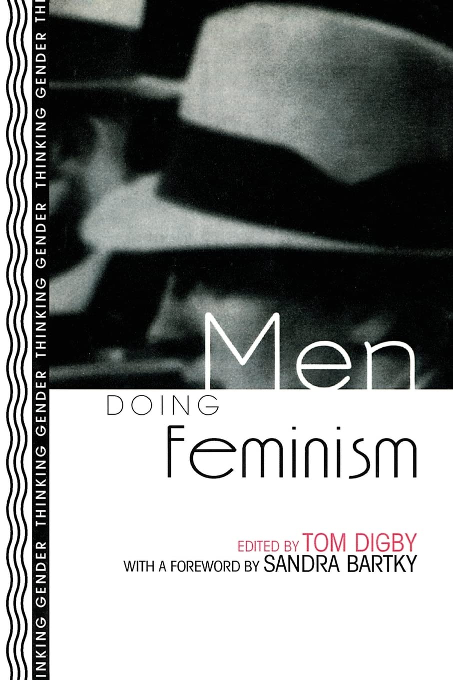 Men Doing Feminism (Thinking Gender): Tom Digby: 9780415916264: Amazon ...
