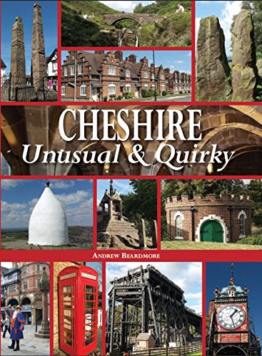 Cheshire Unusual & Quirky: Amazon.co.uk: Beardmore, Andrew ...