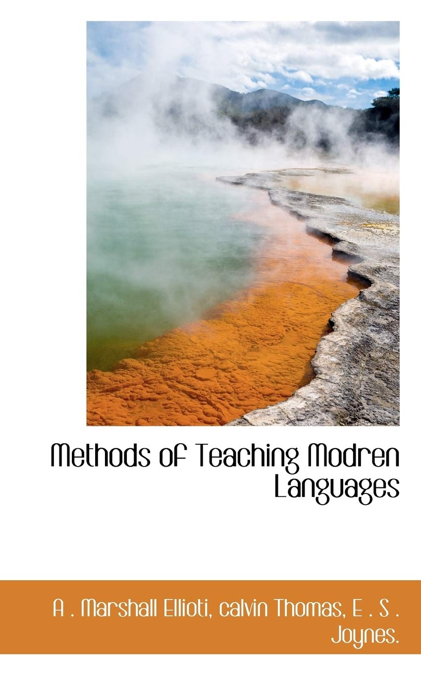 Amazon.co.jp: Methods of Teaching Modren Languages : Ellioti, A ...
