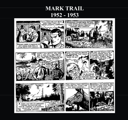 Mark Trail (B&W): Comic Strip From 1952 - 1953: Therrian, Kari A ...