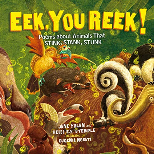 Amazon.com: Eek, You Reek!: Poems About Animals that Stink, Stank ...