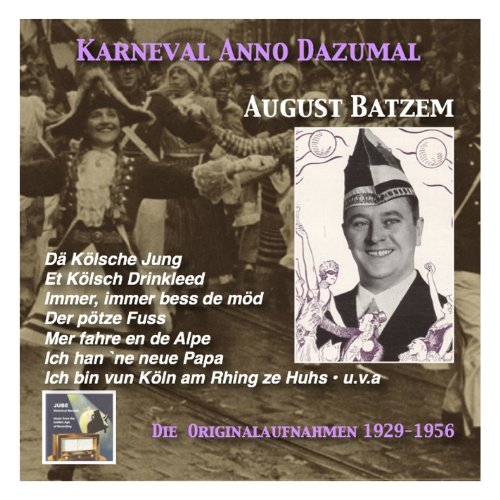 Karneval wie Anno dazumal: Dä Kölsche Jung – August Batzem (Music from ...