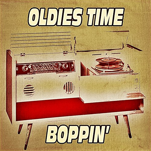Play Oldies Time Boppin' by VARIOUS ARTISTS on Amazon Music