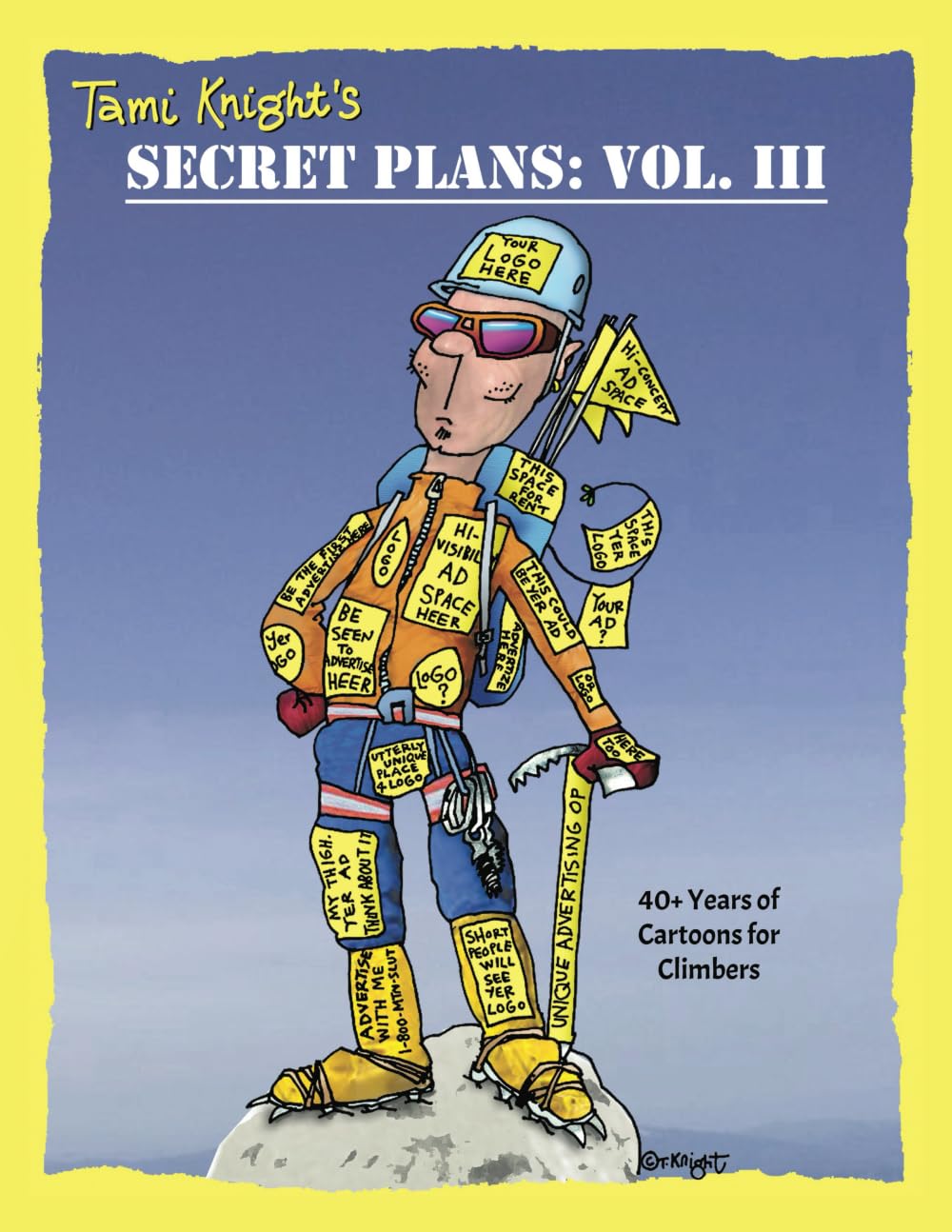 Amazon.com: Secret Plans: Vol. III: 40+ Years of Cartoons for Climbers ...