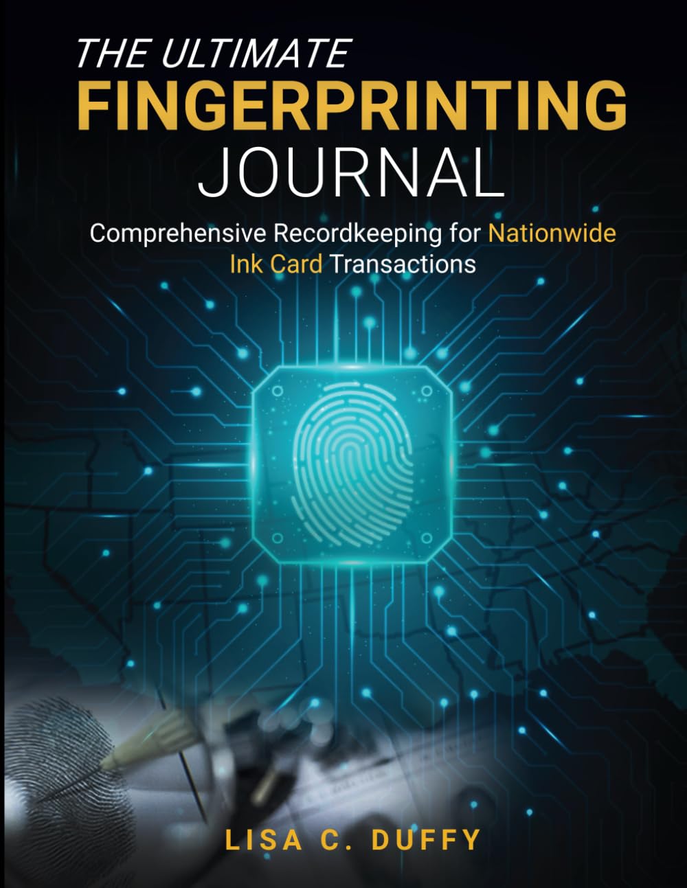 The Ultimate Fingerprinting Journal - Nationwide Ink Card Record-Keeping: Comprehensive ...